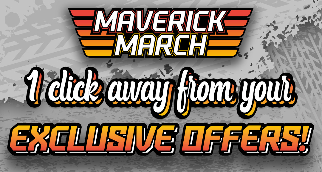 Maverick March User Signup | Nash Powersports | Mesa Arizona